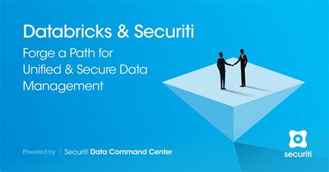 Databricks And Securiti Forge A Path For Unified And Secure Data Management Securiti
