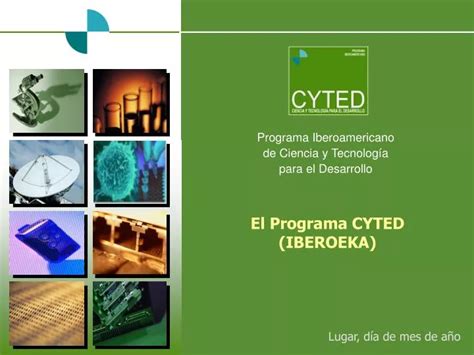 PPT Programa Iberoamericano de Ciencia y Tecnología para el Desarrollo PowerPoint Presentation