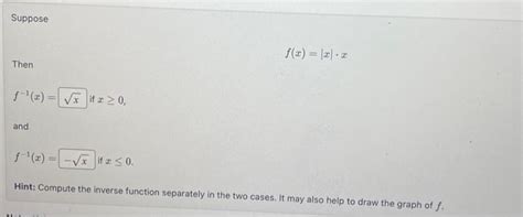 Solved Suppose Then Fx∣x∣⋅x F−1x If X≥0 And F−1x If