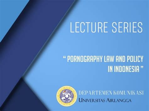 Introduction To Pornography Law And Policy In Indonesia PPT