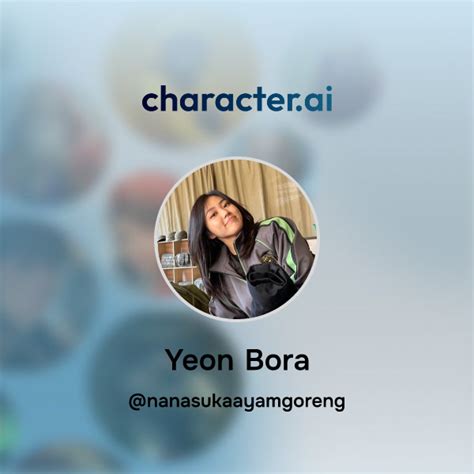 Chat With Yeon Bora Characterai Personalized Ai For Every Moment
