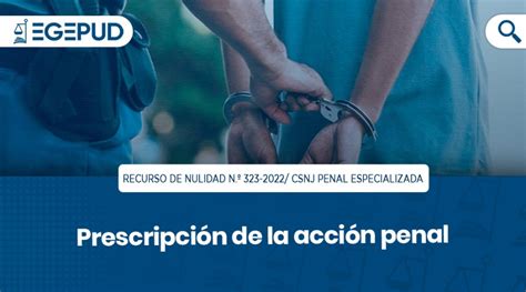 Prescripcin De La Accin Penal Se Extingui Por El Transcurso Del Tiempo