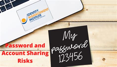 The Risks Of Password And Account Sharing Best Practices