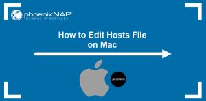 How To Edit Hosts File On Mac Phoenixnap Kb