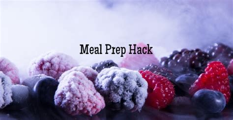 Meal Prep Hack 11 Foods To Freeze Wellness Tips