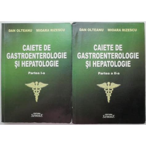 Caiete De Gastroenterologie Si Hepatologie 2 Volume Dan Olteanu