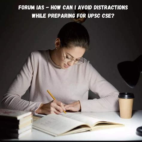 Forum Ias — How Can I Avoid Distractions While Preparing For Upsc Cse