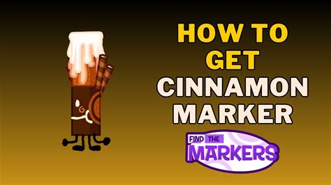 How To Get Cinnamon Marker In Find The Markers Roblox Youtube