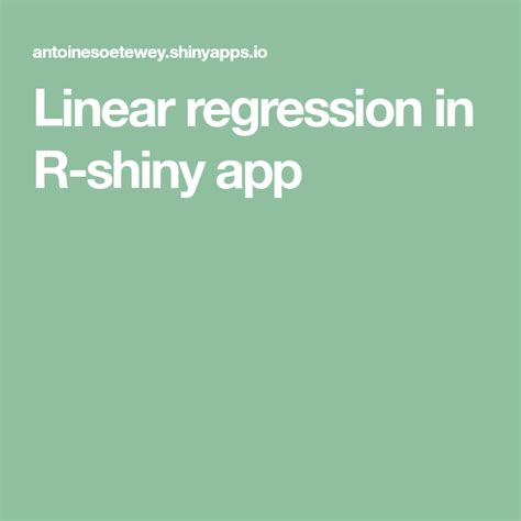 Linear Regression In R Shiny App Linear Regression Regression Linear