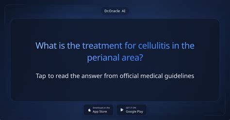 What Is The Treatment For Cellulitis In The Perianal Area
