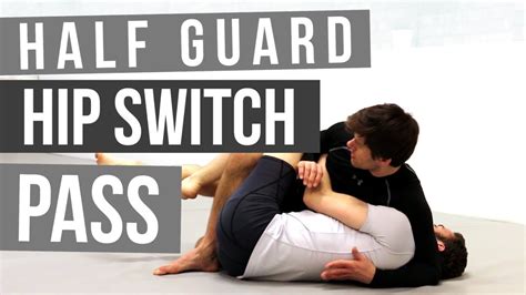 Jiu Jitsu Half Guard Pass Youtube