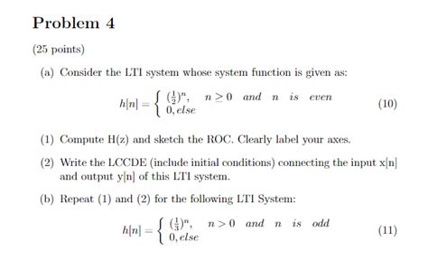 Solved A Consider The Lti System Whose System Function Is Chegg