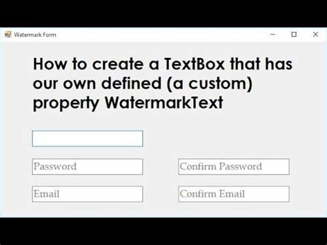 Creating Custom Watermark TextBox In C Custom Watermark Tutorial