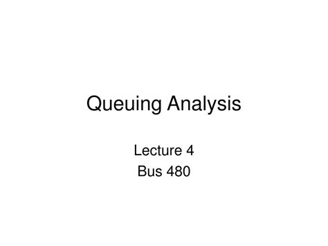 ppt queuing analysis powerpoint presentation free download id 6005349