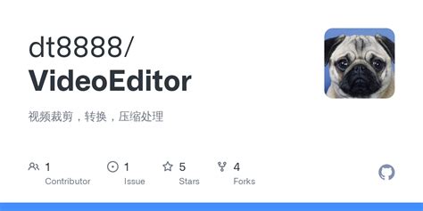 GitHub dt8888 VideoEditor 视频裁剪转换压缩处理