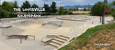 Louisville Skatepark In Colorado Little Bit Of Everything The Lost