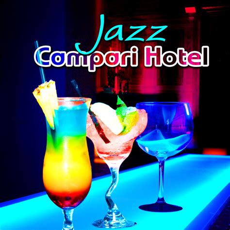Jazz Campari Hotel Italian Background Instrumental Music Lounge
