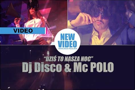 Premiera Dj Disco feat Mc Polo Dziś to nasza noc