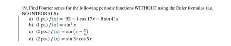 Solved 19 Find Fourier Series For The Following Periodic