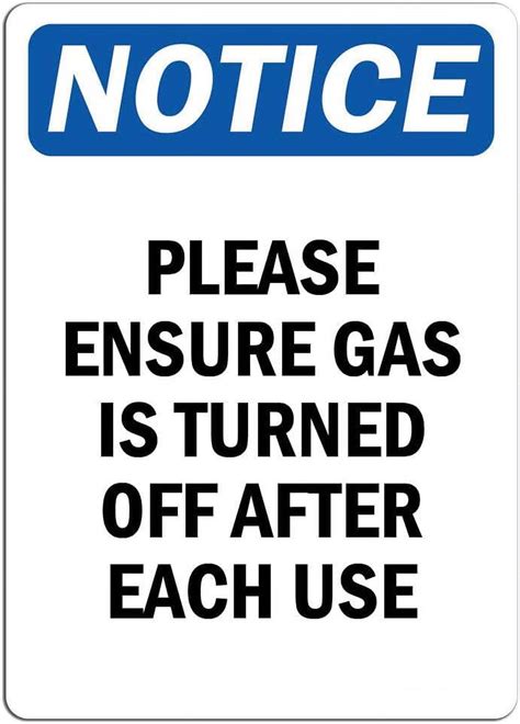 Notice Please Ensure Gas Is Turned Off After Each Use Sign Label