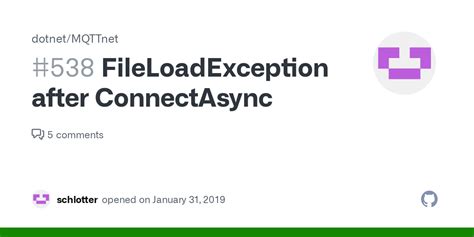 Fileloadexception After Connectasync · Issue 538 · Dotnetmqttnet · Github