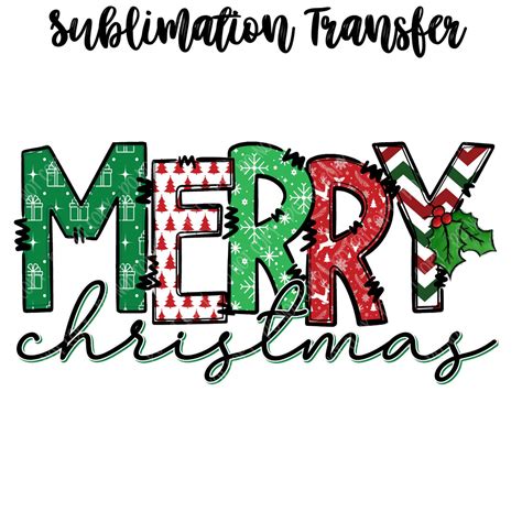 Merry Christmas Sublimation Transfer Wills Creek Designs