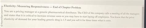 Solved Elasticity Measuring Responsiveness End Of Chegg