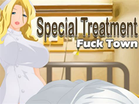 Sex Hot Games Fuck Town Special Treatment Final