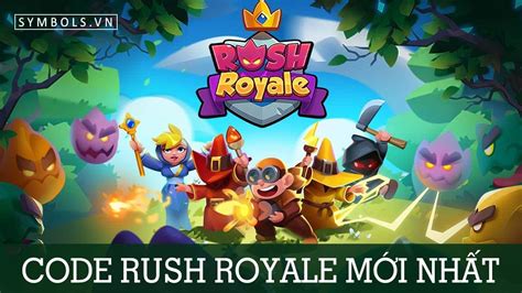 Code Rush Royale Mới Nhất 2023 ️️tặng 67 Acc Vip