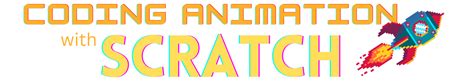 Coding Animation With Scratch Fleming Tech Camps