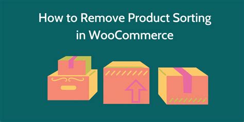 How To Remove Product Sorting In WooCommerce