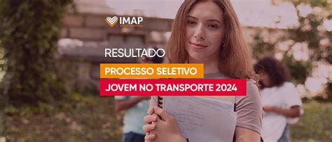 Resultado Do Processo Seletivo Do Jovem No Transporte Instituto IMAP