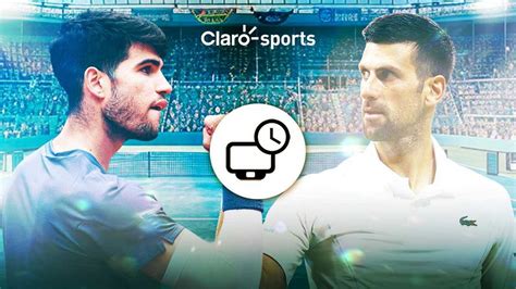 Carlos Alcaraz Vs Novak Djokovic En Vivo Horario Y Dónde Ver Por Tv Y
