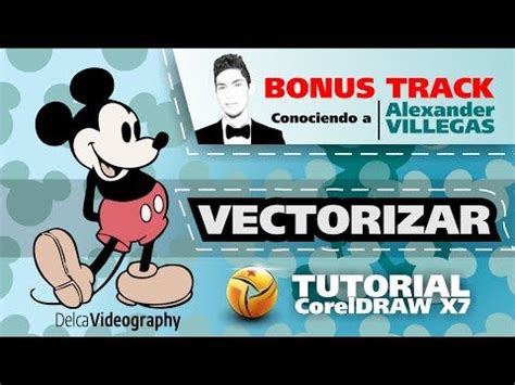 INTERMEDIO VECTORIZAR EN TUTORIAL 20 Corel DRAW X7 Bonus Track