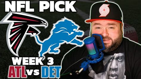 Falcons Vs Lions Week 3 Nfl Picks Kyle Kirms Predictions The Sauce