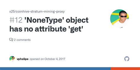 Nonetype Object Has No Attribute Get · Issue 12 · X25coinhive