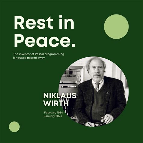 [r I P] Niklaus Wirth The Father Of Pascal Passed Away Niklaus Wirth The Swiss Computer