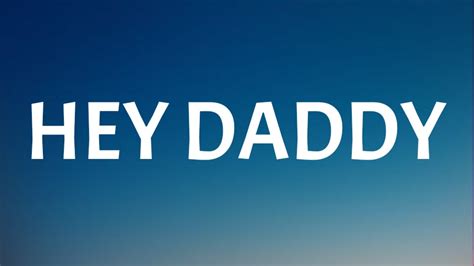 Usher Hey Daddy Lyrics Youtube