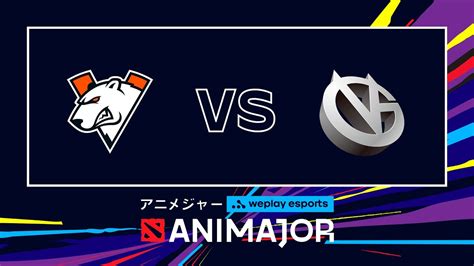 Virtus Pro Vs Vici Gaming Highlights WePlay AniMajor Playoffs YouTube