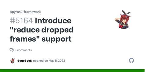 introduce reduce dropped frames support · issue 5164 · ppy osu