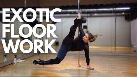 6 Pole Dance Floor Work Moves Exotic Dance Tutorial Pole Dancing