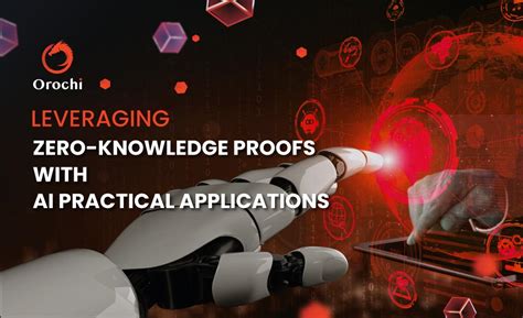 Leveraging Zero Knowledge Proofs With Ai Practical Applications