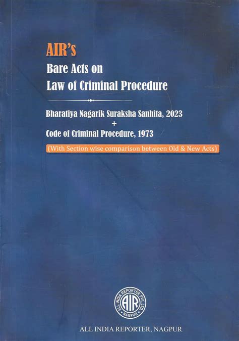 Air Bare Acts On Law Of Criminal Procedure Bharatiya Nagarik Suraksha Sanhita 2023 Code Of