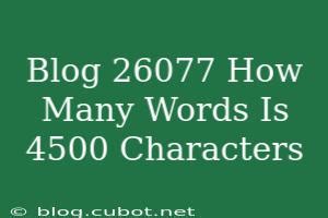 5 Tips For Estimating Words From 4500 Characters