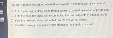solved how can a regular hexagon be folded to show that it has