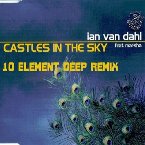 Stream Ian Van Dahl Castles In The Sky Element Deep Remix By Element Listen Online