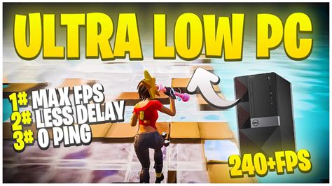 The Ultimate Ultra Low End Pc Fps Boost And 0 Ping Guide For Fortnite