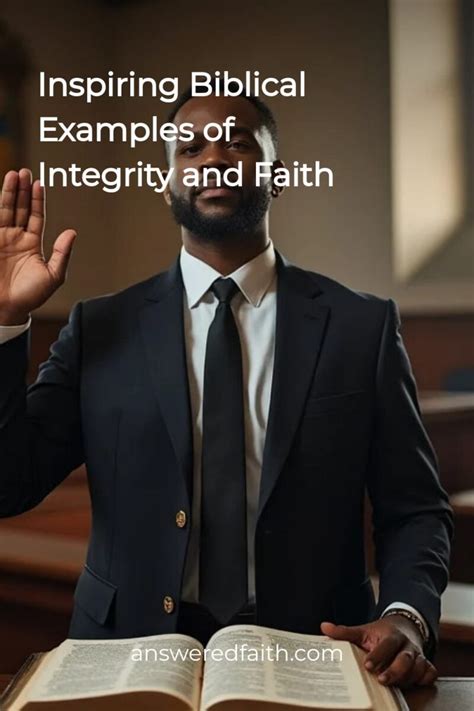 Inspiring Biblical Examples Of Integrity And Faith