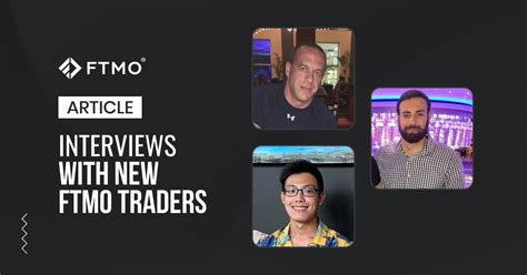 Interviews With New Ftmo Traders Ftmo