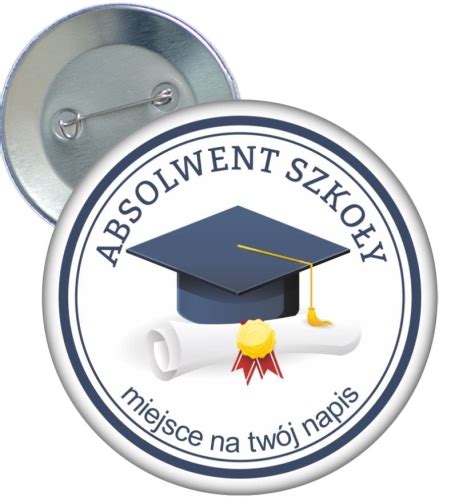 Przypinka Absolwent Szkoły wzór 7 twój napis SzkolneNaklejki pl